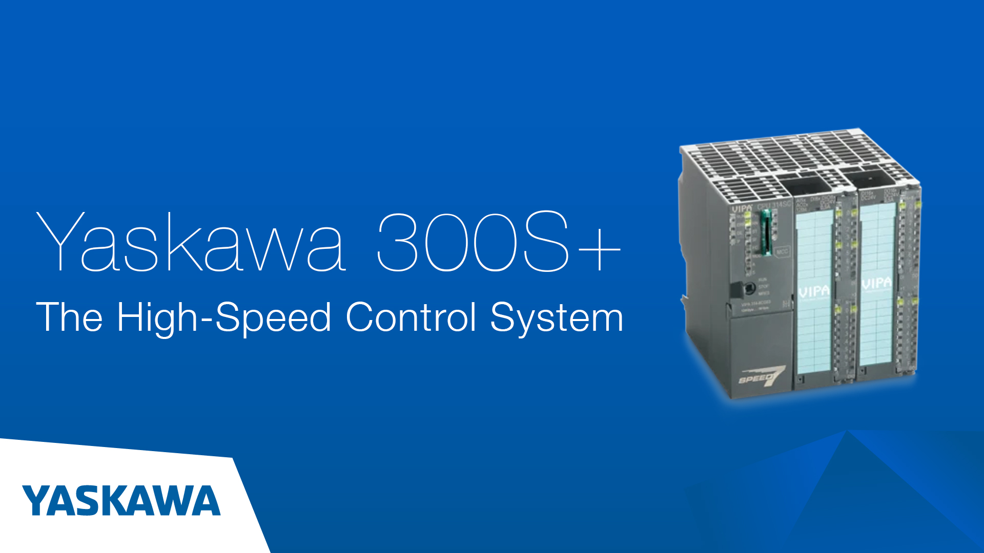Yaskawa 300S+ – The High-Speed Controller for Your Automation Needs